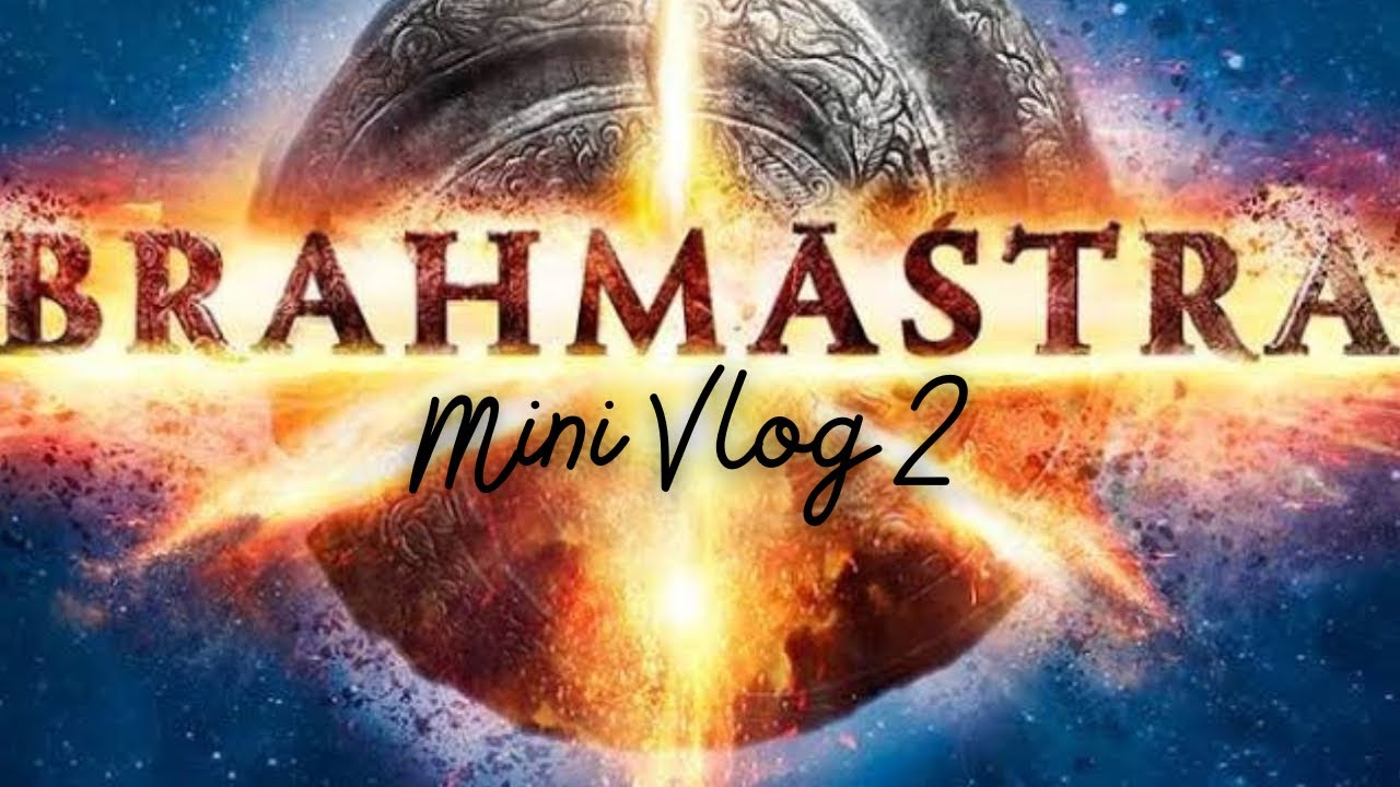 Brahmastra First Day First Show Review | Mini Vlog 02 - YouTube