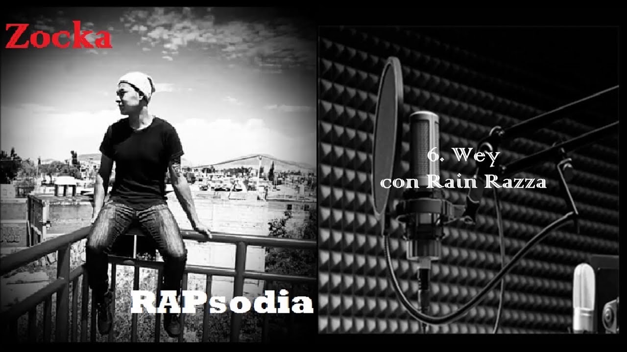 Wey | Zocka ft. Rain Razza | RAPsodia - YouTube