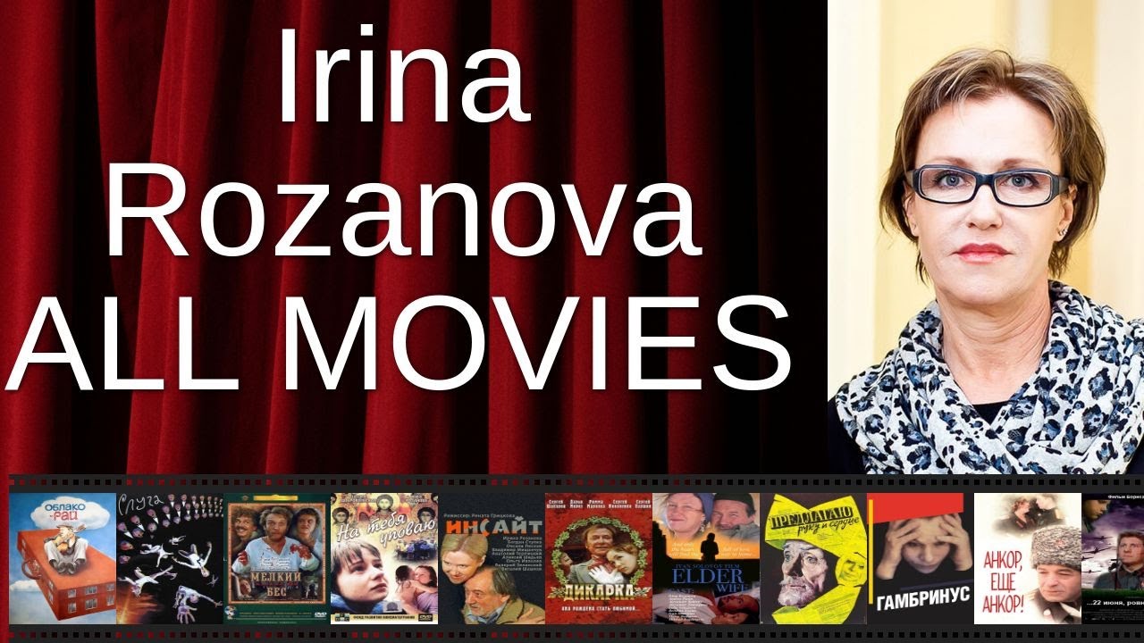 ALL Irina Rozanova Movies Ranked by Score (Critics + Fans) - YouTube