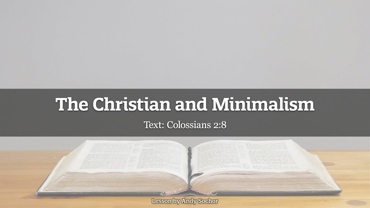 The Christian and Minimalism - YouTube