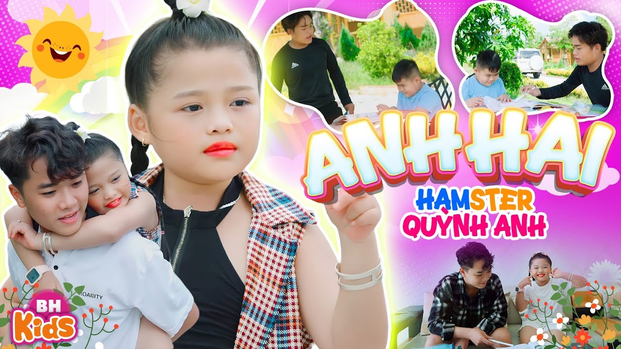 Anh Hai, Sao Mẹ Lại Sanh Anh Hai Trước - Hamster Quỳnh Anh | Ca Nhạc ...