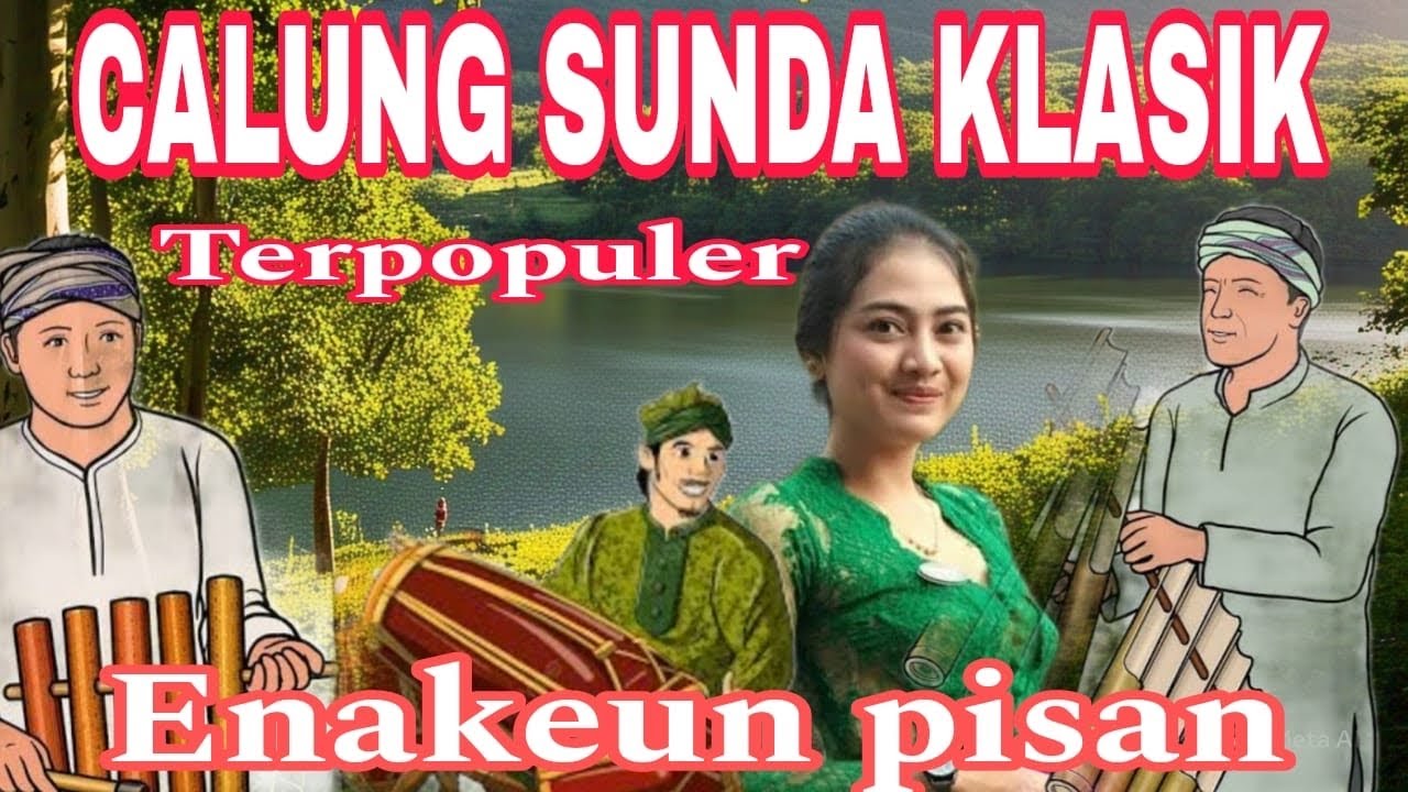 CALUNG SUNDA KLASIK//ENAK DI DENGAR SAAT SANTAI - YouTube