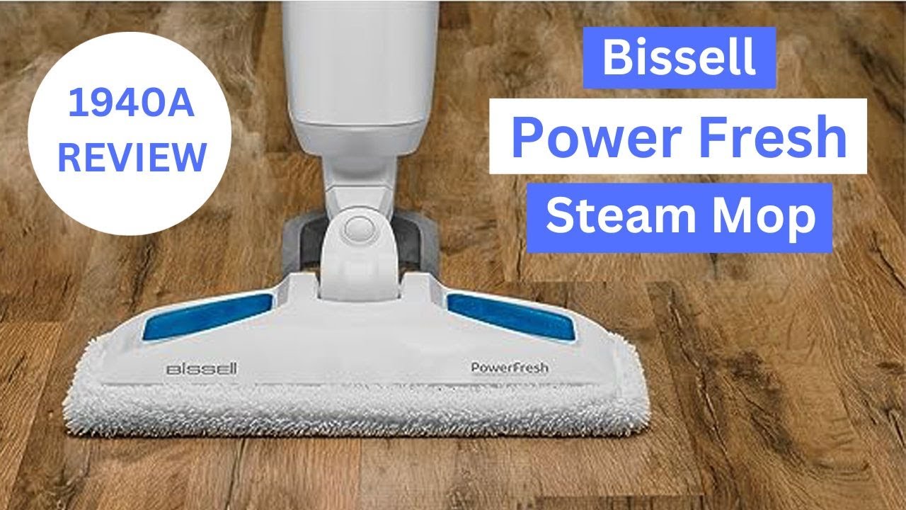 Bissell PowerFresh 2 in-1 Steam Mop 1940A REVIEW - YouTube