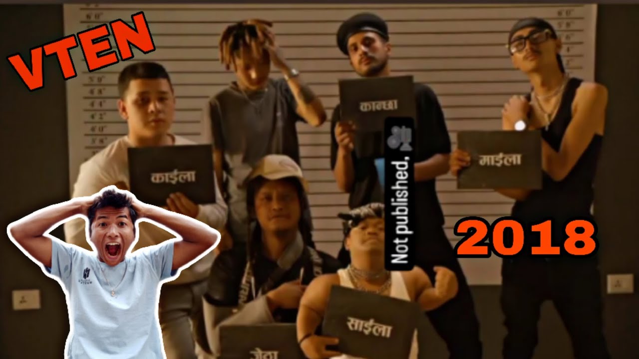 Reacting to VTEN 2018 Official Music Video | Nepali Rap - YouTube