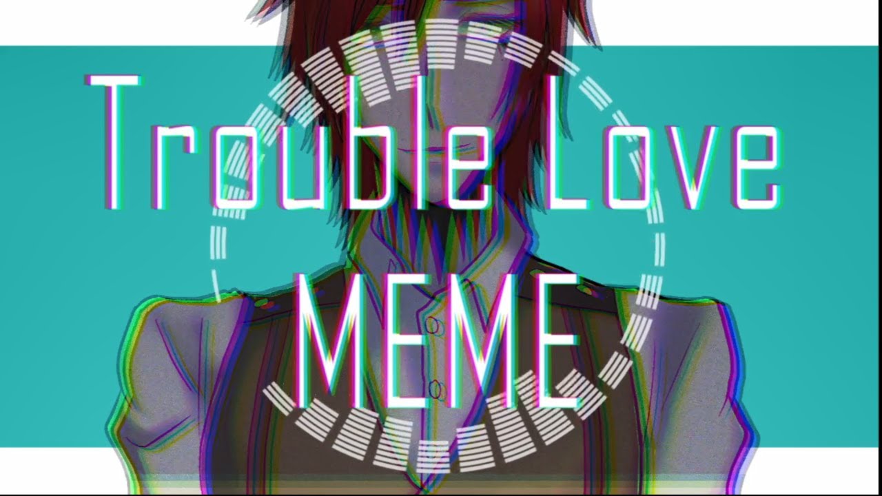 【Jason the toymaker】Trouble Love Meme【Creepypasta】 - YouTube