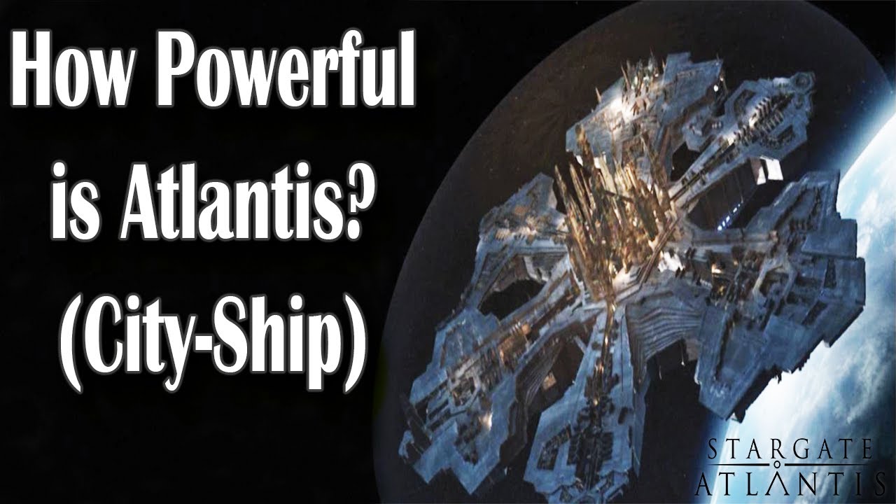 How Powerful is Atlantis? (City-Ship) | Stargate - YouTube