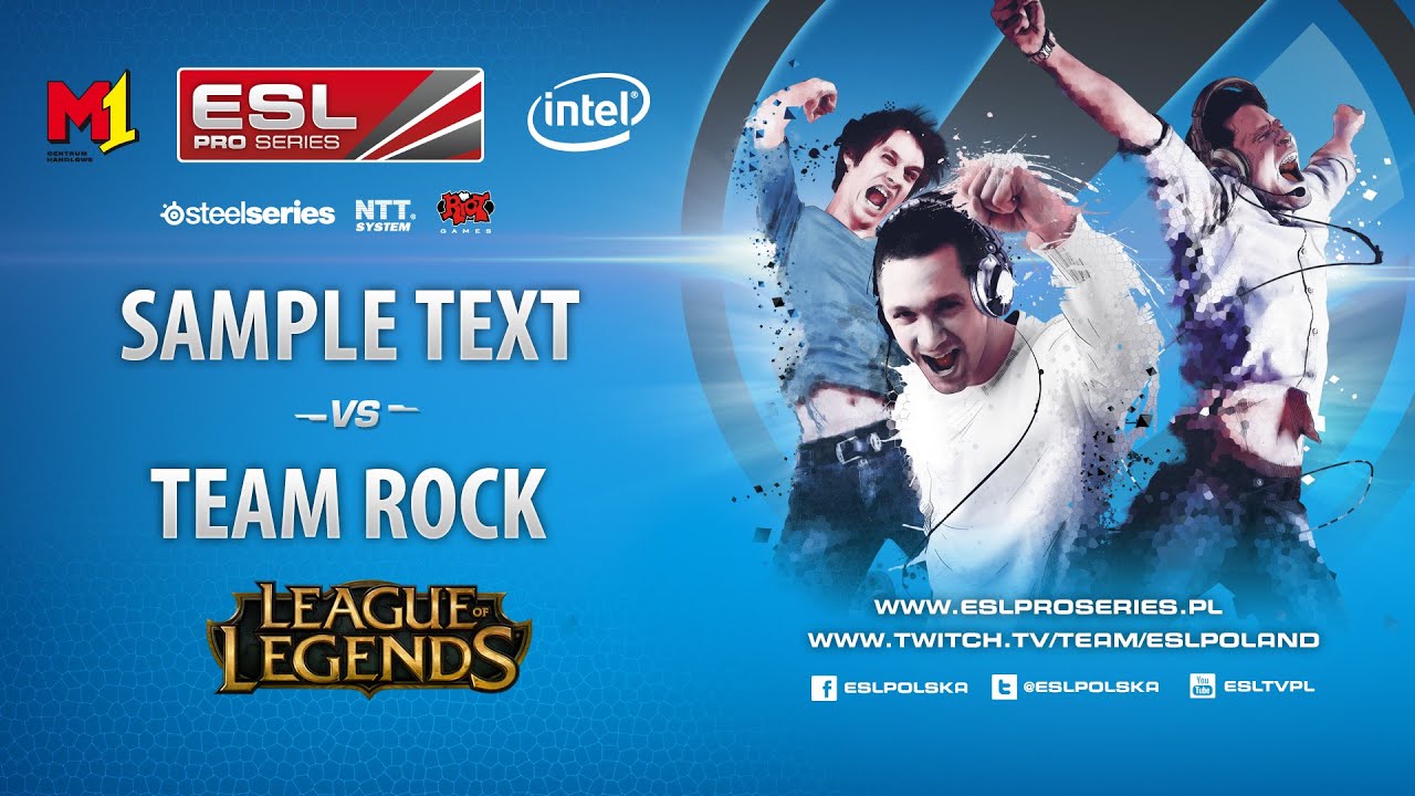 Sample Text vs Team Rock - ESL Pro Series 9 - 3 kolejka League of ...