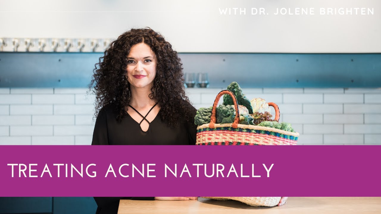 Treating Acne Naturally with Dr Jolene Brighten - YouTube