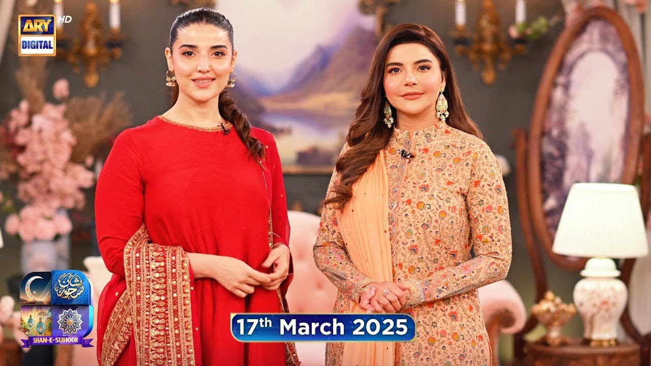 Shan e Suhoor | Hareem Farooq | Nida Yasir | 17th March 2025 | ARY Digital - YouTube