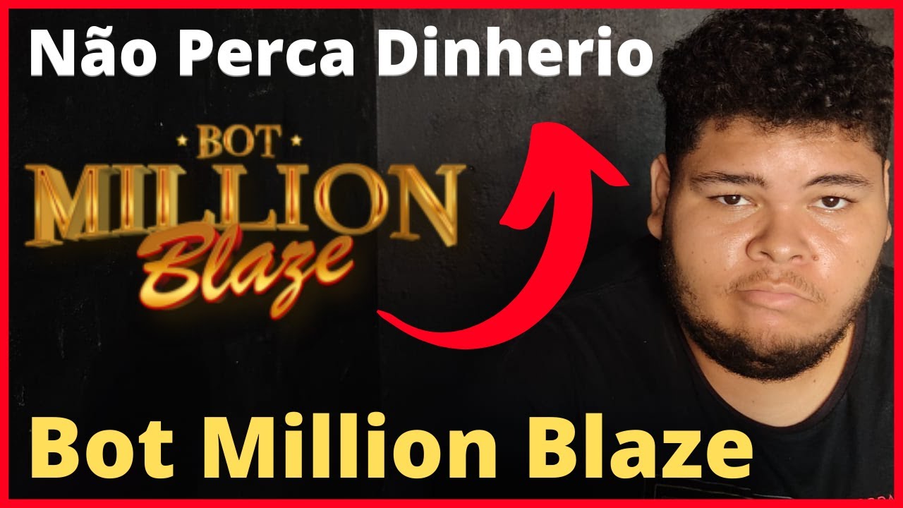 Bot Million Blaze Funciona? Bot Million Blaze Reclame Aqui? Bot Million ...