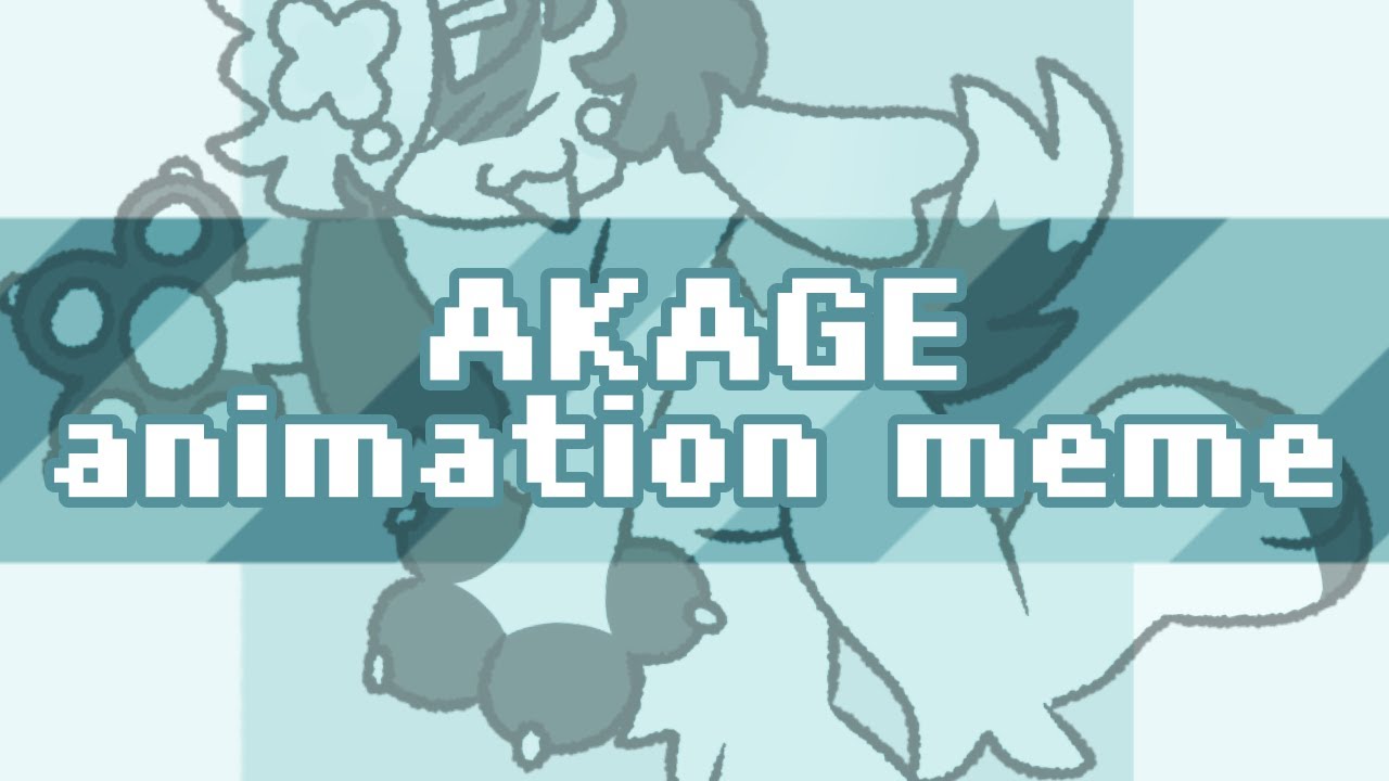 AKAGE animation meme // oc - YouTube