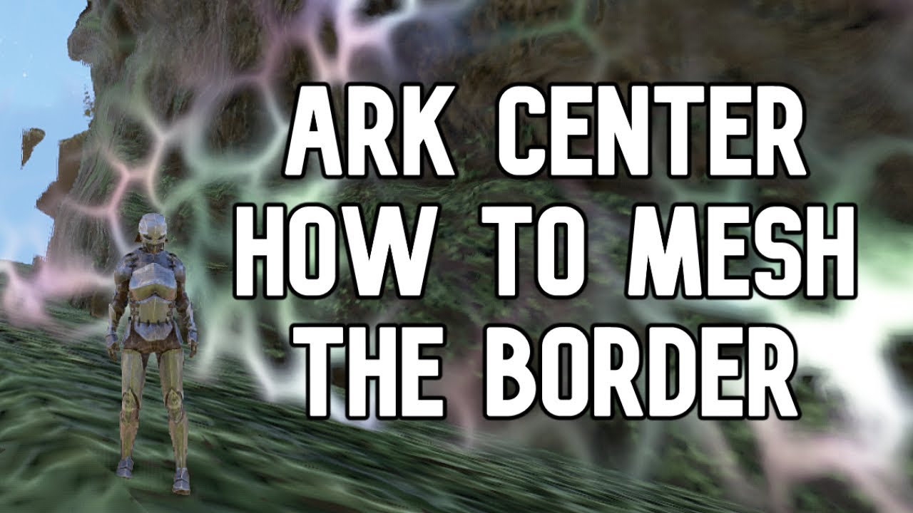 Ark Official How To Mesh Center Border Rat Holes & Base Locations | ARK ...