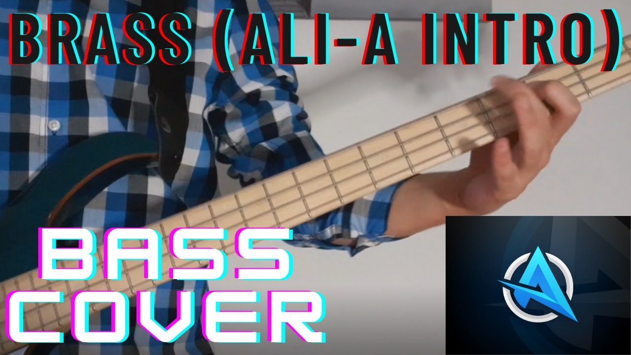 Brass (Ali-A Intro) - Bass Cover / GitMat Cover - YouTube