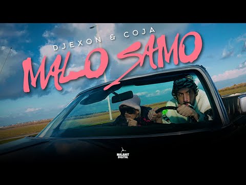 DJEXON & COJA - MALO SAMO (Official Video)