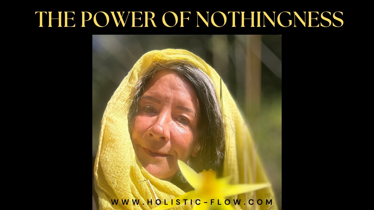The power of NOTHINGNESS 💛 - YouTube