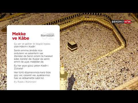 Mekke ve Kâbe || 2 Ramazan 1443 İftar Duası