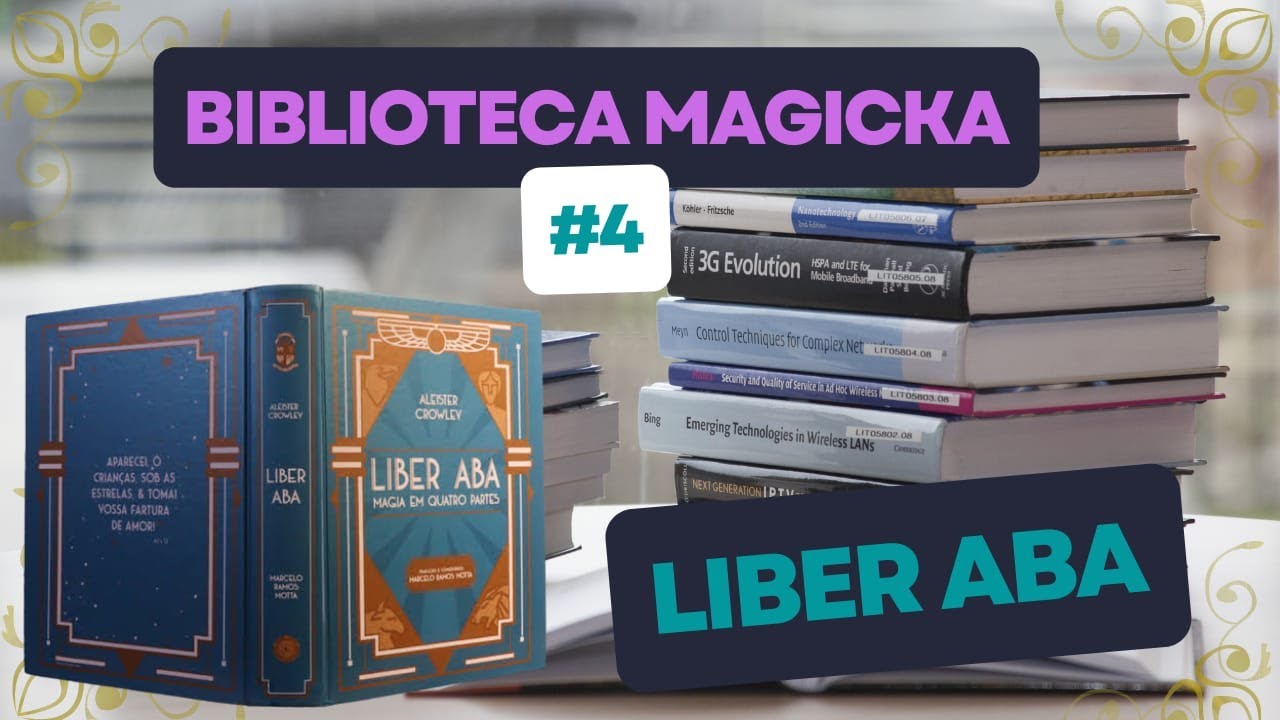 Biblioteca magicka - #4 Liber Aba - YouTube