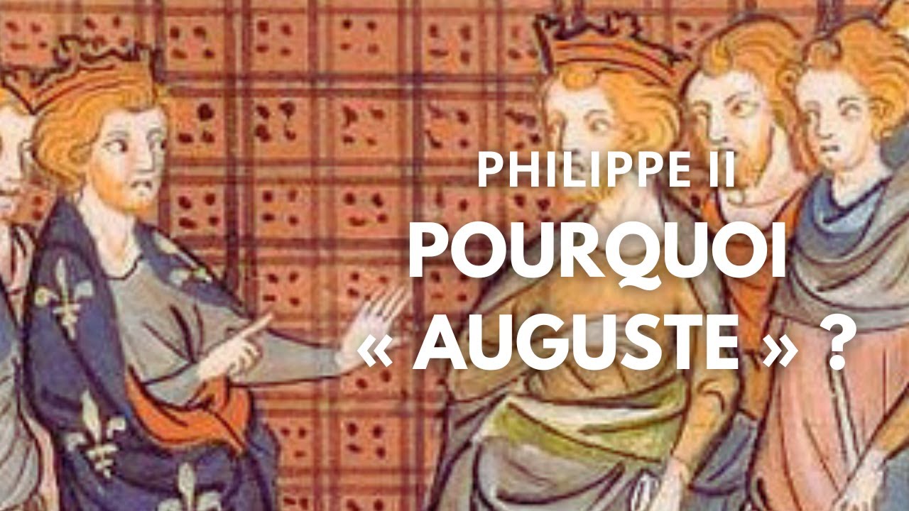 Philippe II, POURQUOI « AUGUSTE » ? - Leçons d'Histoire #6 - YouTube