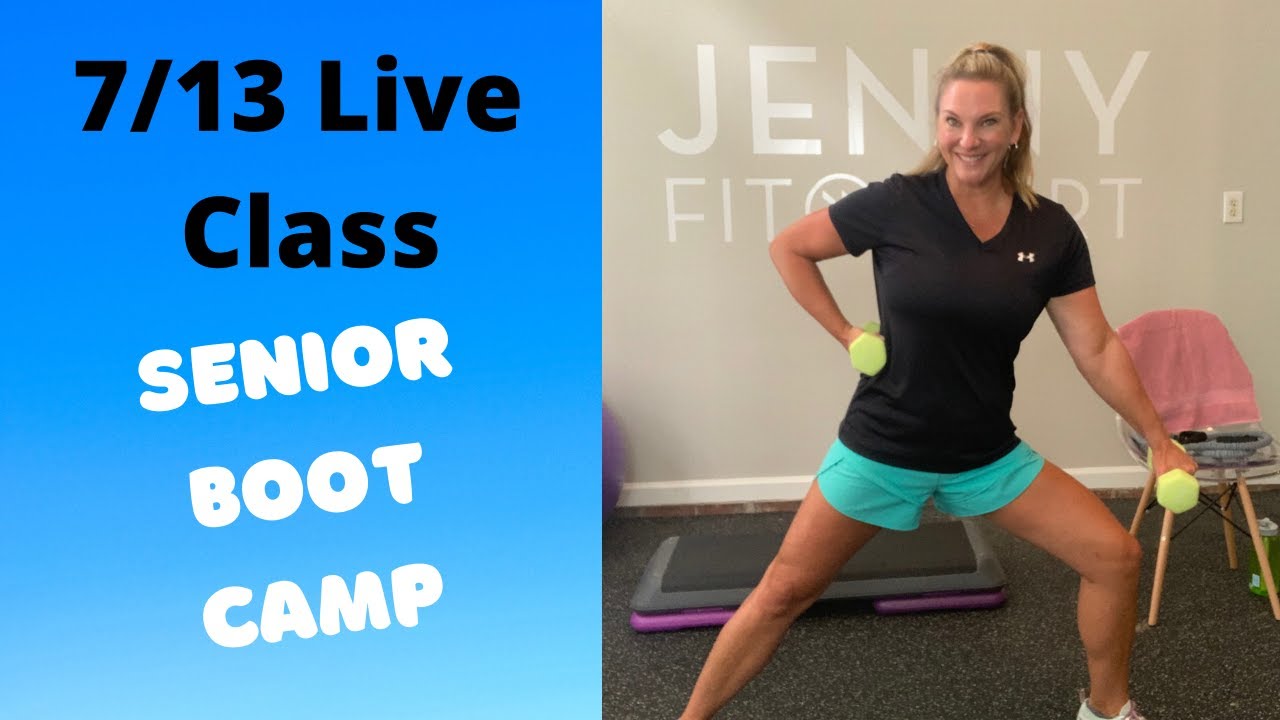 7/13/21 live class - SENIOR BOOT CAMP - YouTube