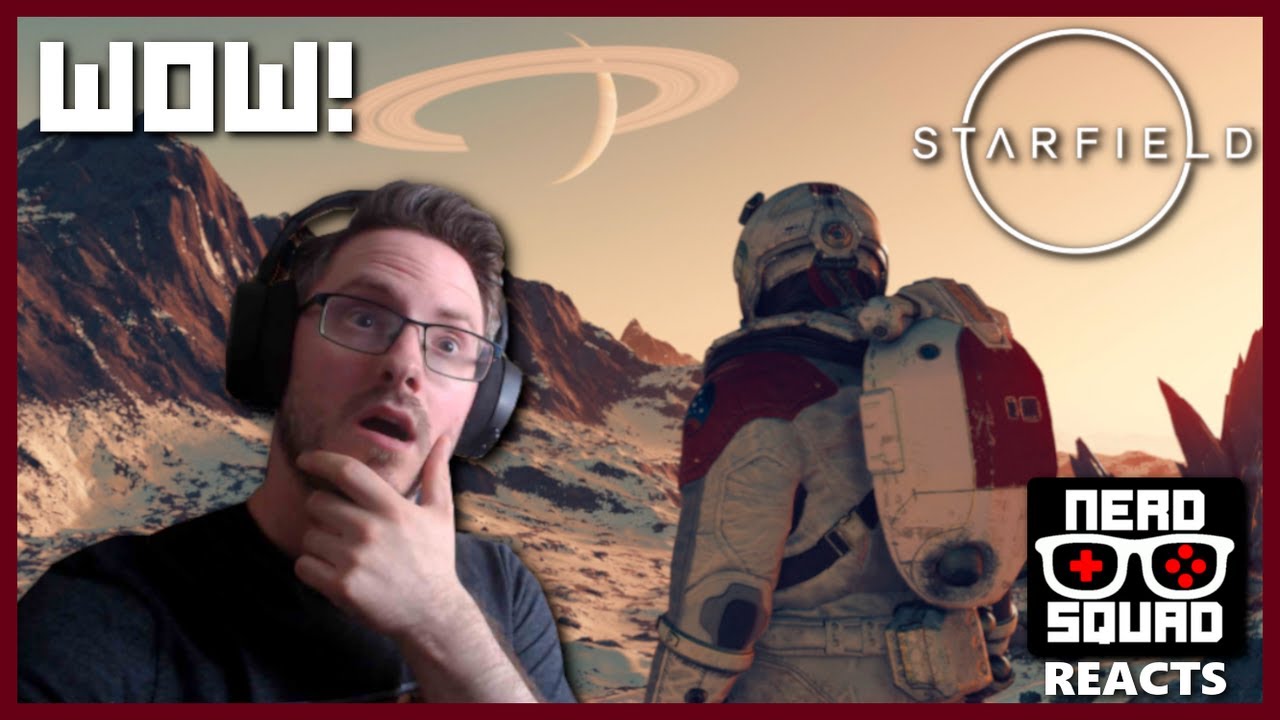 STARFIELD GAMEPLAY REACTION (Starfield Direct) - Nerd Squad Reacts - YouTube