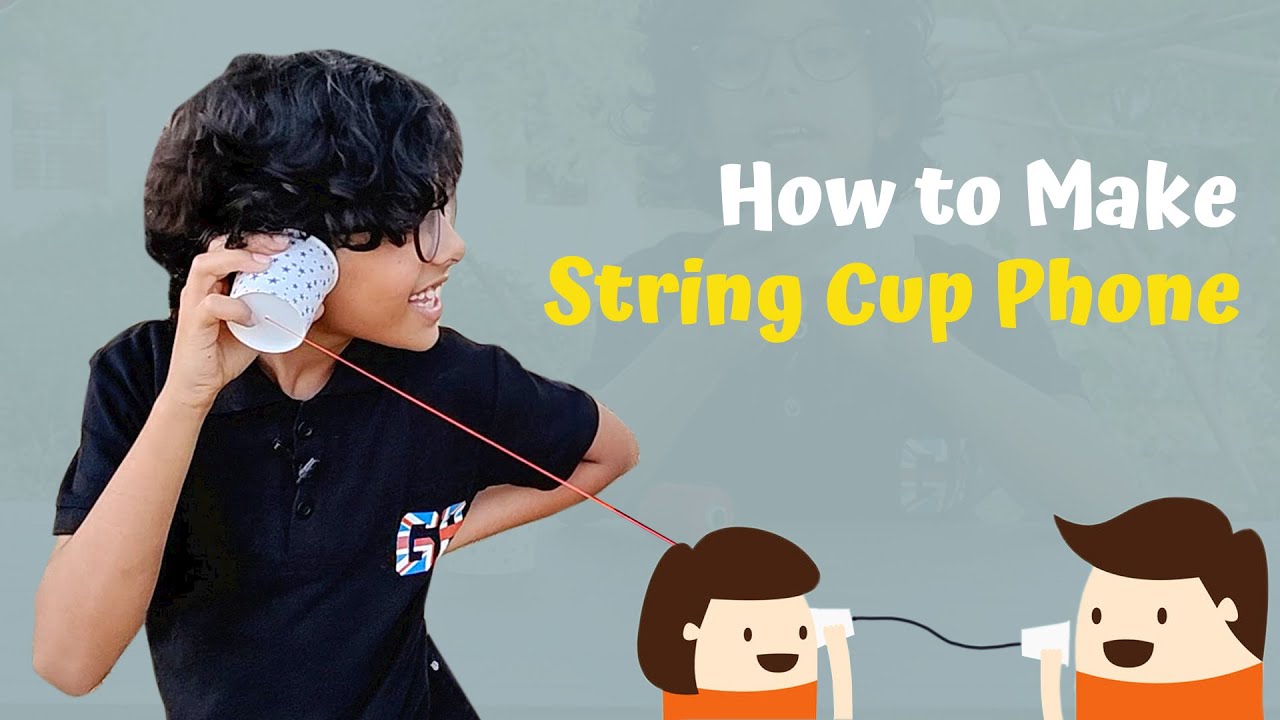 How To Make Cup String Phone | Sound Kaise Travel Karti Hai - YouTube