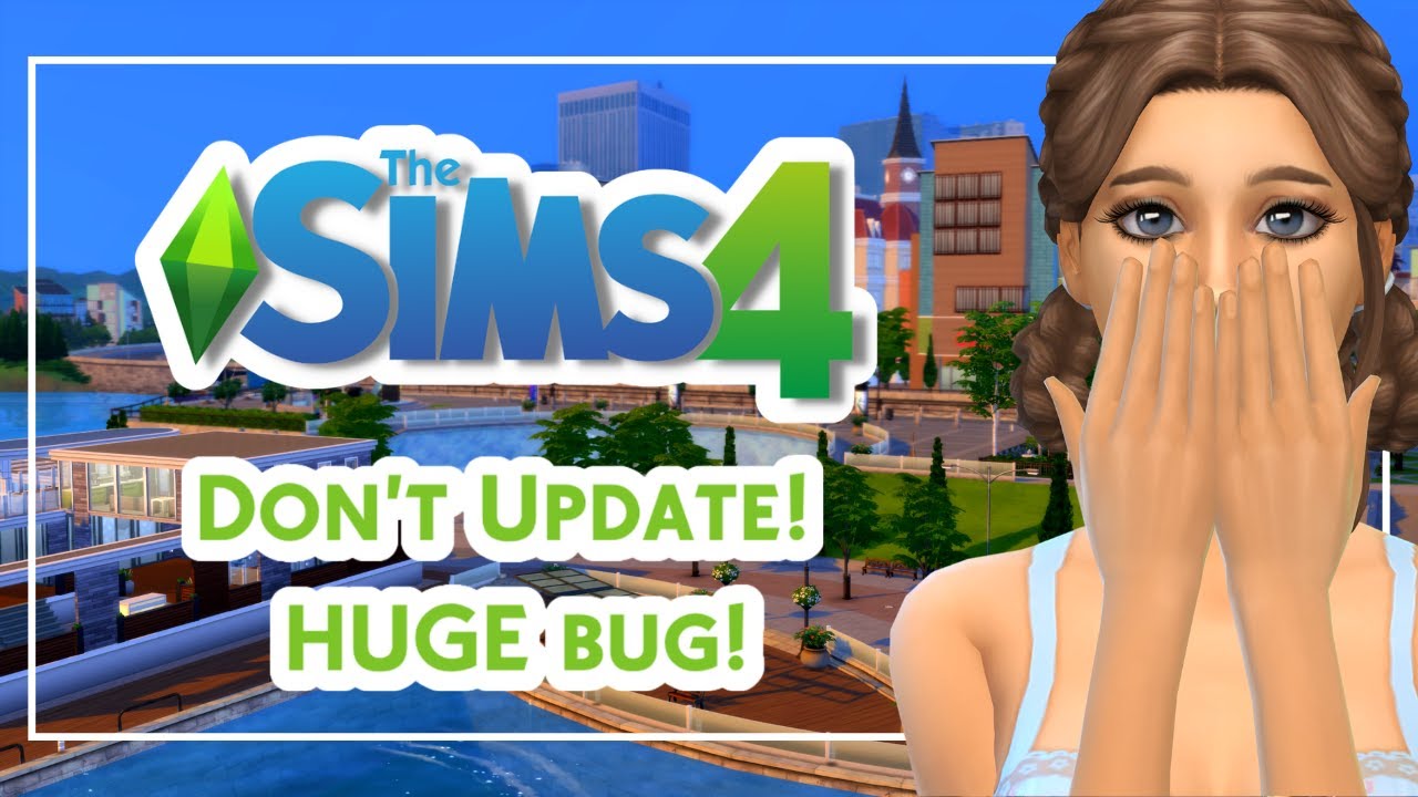 There is a GIANT Problem with the new update.. | The Sims 4 News ...