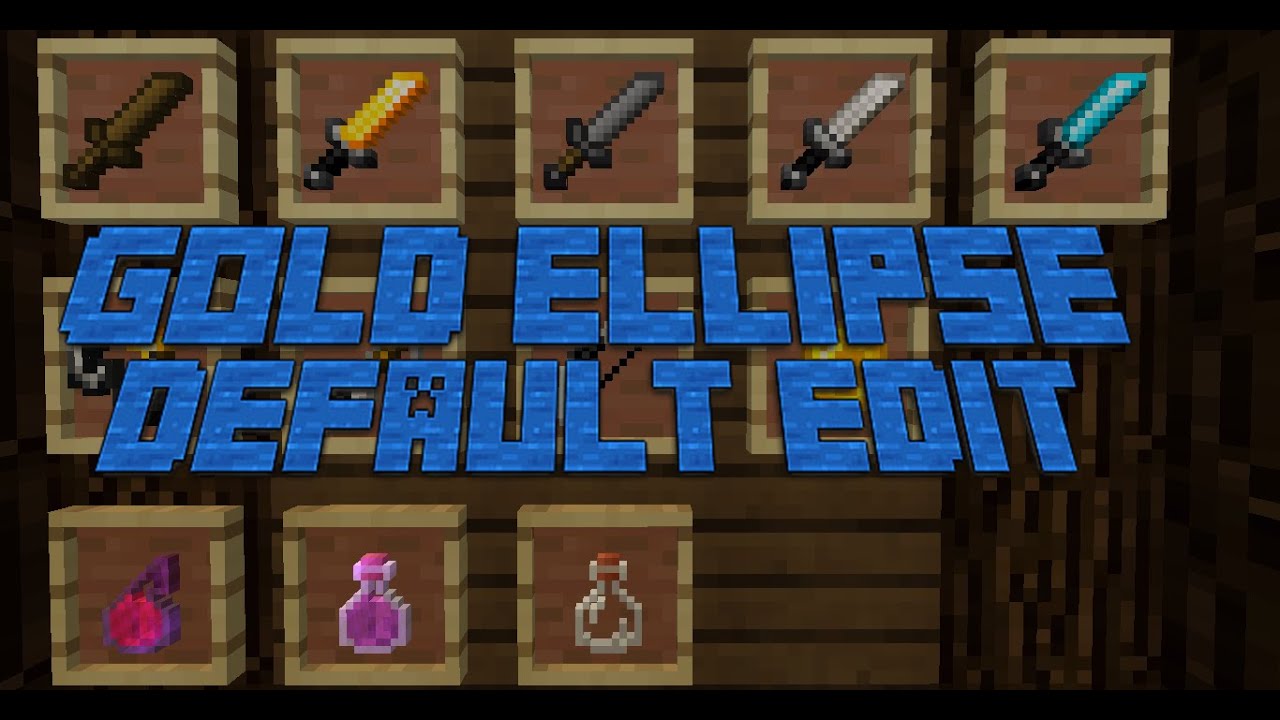 Minecraft Gold Ellipse's Default Edit by FinsGraphics - YouTube