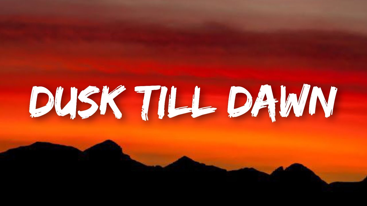 ZAYN, Sia - Dust Till Dawn (Lyrics) - YouTube