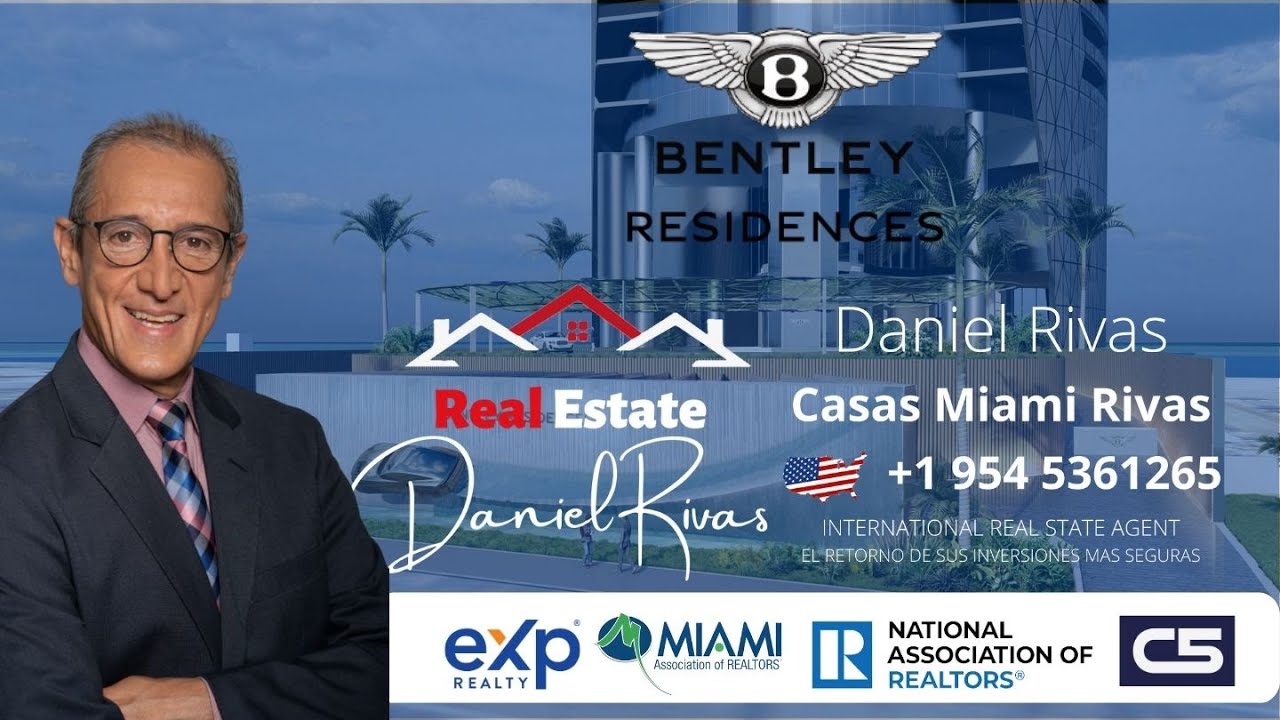 BENTLEY RESIDENCES | Daniel Rivas | Casas Miami Rivas | #c5global - YouTube