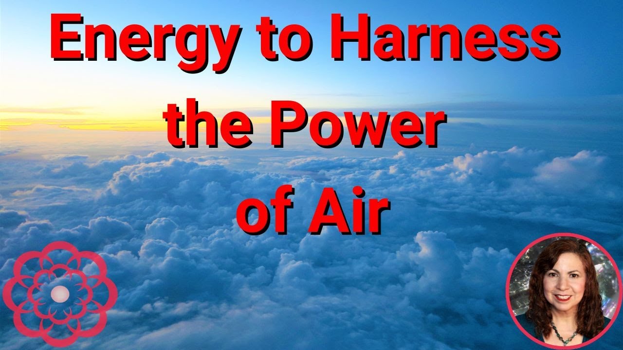 Energy to Harness the Power of Air ⭐ - YouTube