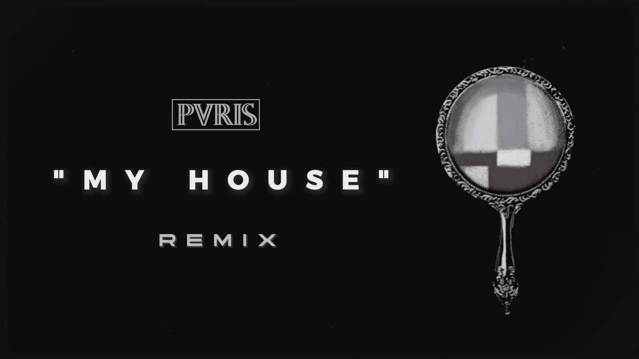 PVRIS - "My House" (Whvt Remix) - YouTube