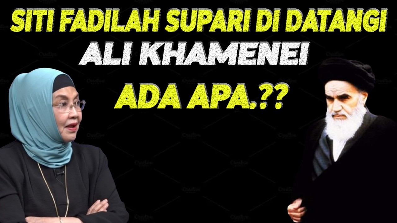 TERNYATA IBU S1TI FADIL4H SUP4RI PERNAH DI DATANGI ALI KH0MEINI, ADA ...