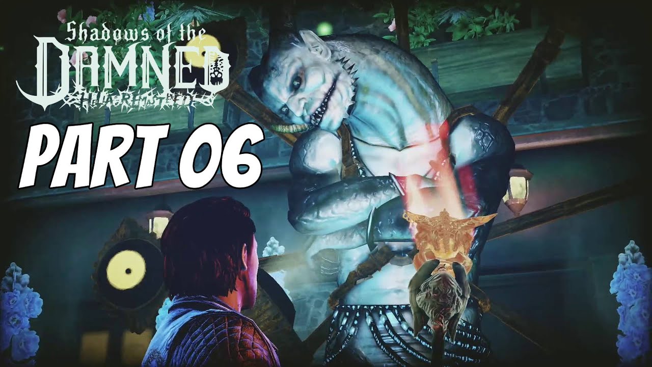 [ 𝐏𝐒𝟓 ] Shadow Of The Damned Remaster [ Playthrough / Part 6 ] - YouTube