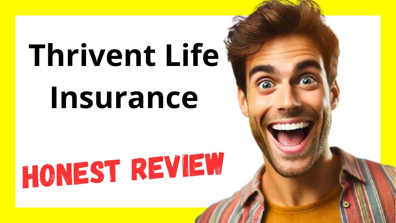 🔥 Thrivent Life Insurance Review | Secure Coverage with a Focus on ...