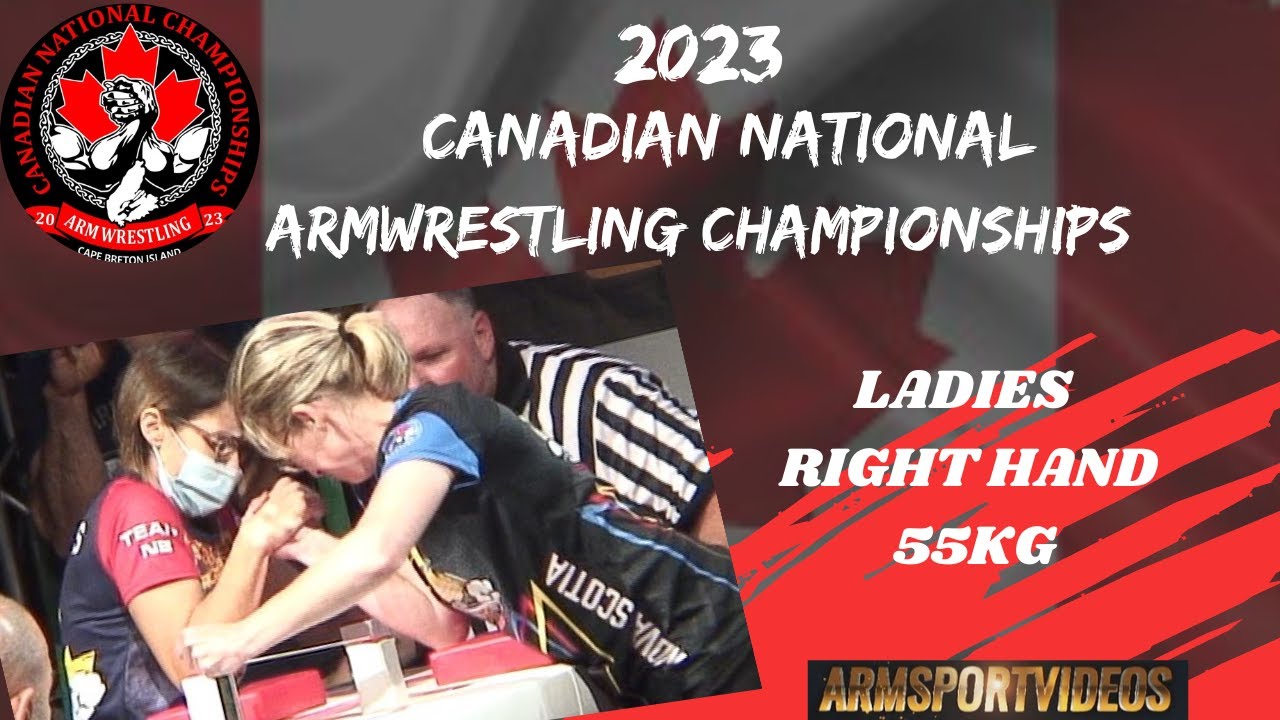 Ladies Right Hand 55kg - 2023 Canadian Nationals - YouTube