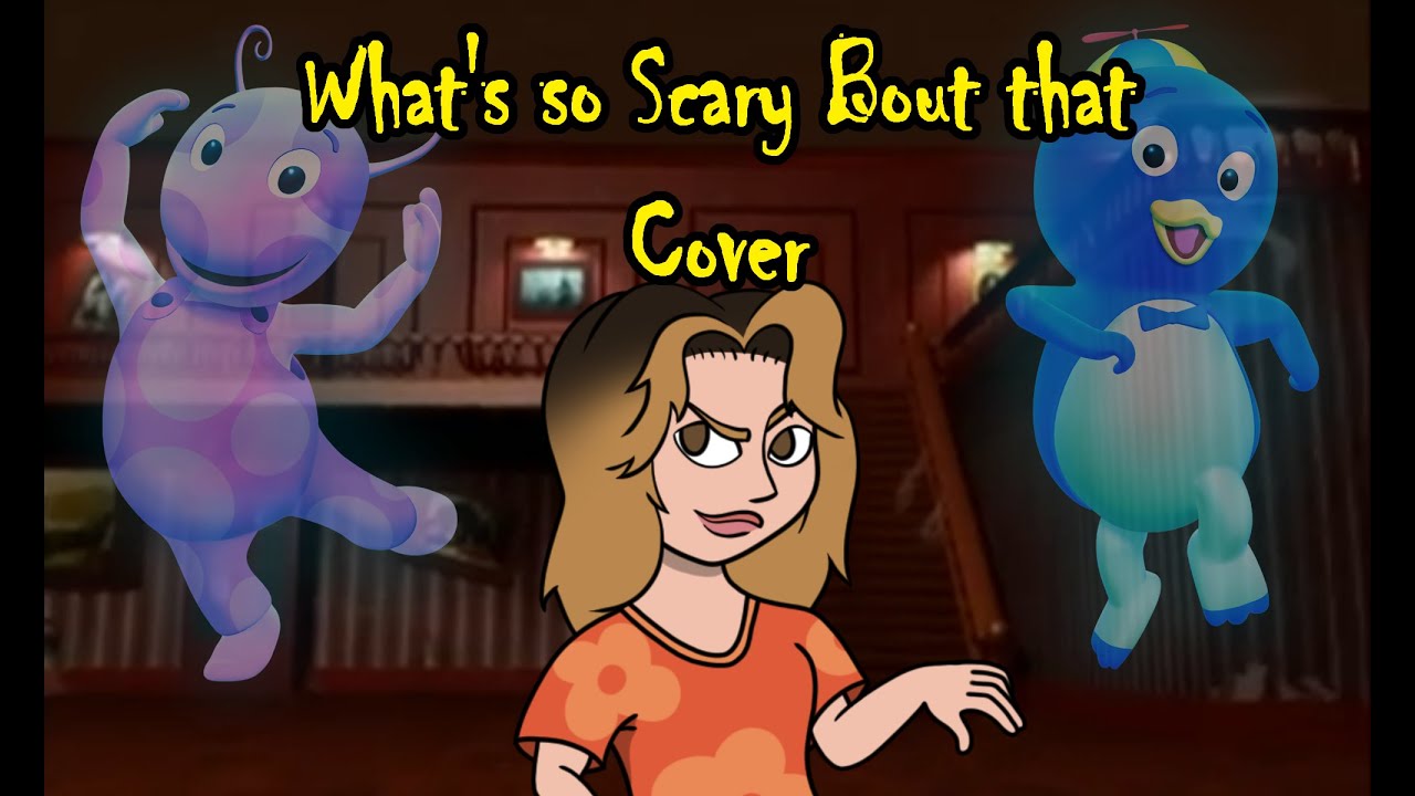 [Backyardigans] What's so Scary Bout That Cover (Ft. Mal G ...