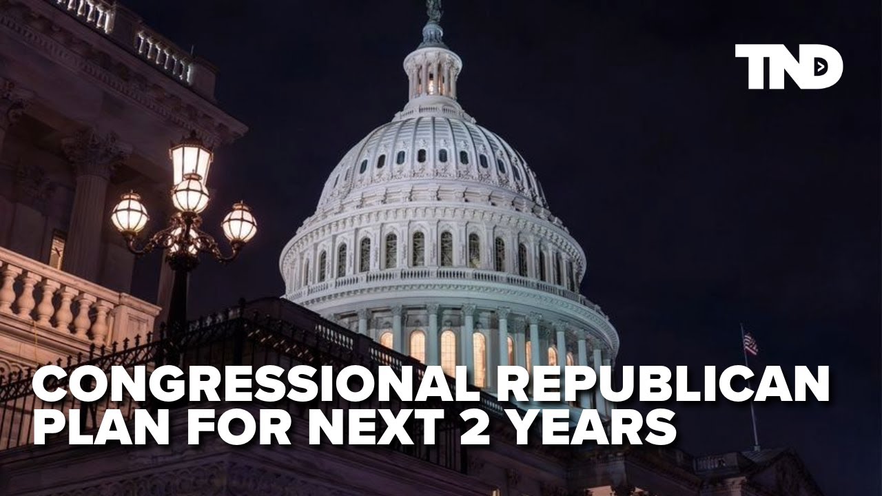 Congressional republicans' goals for the next two years with majority ...