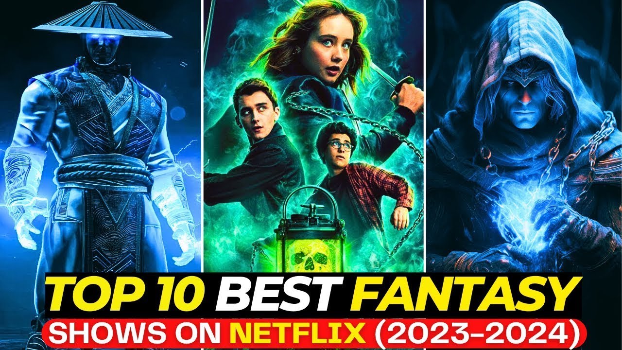 Top 10 Must-Watch Fantasy Shows on Netflix 2023-2024 | Best Web Series ...