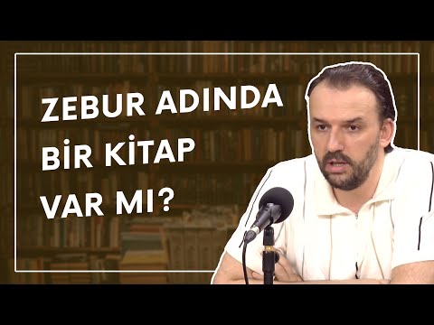 Zebur Adında Bir Kitap Var mı? | Dr. Yahya Şenol