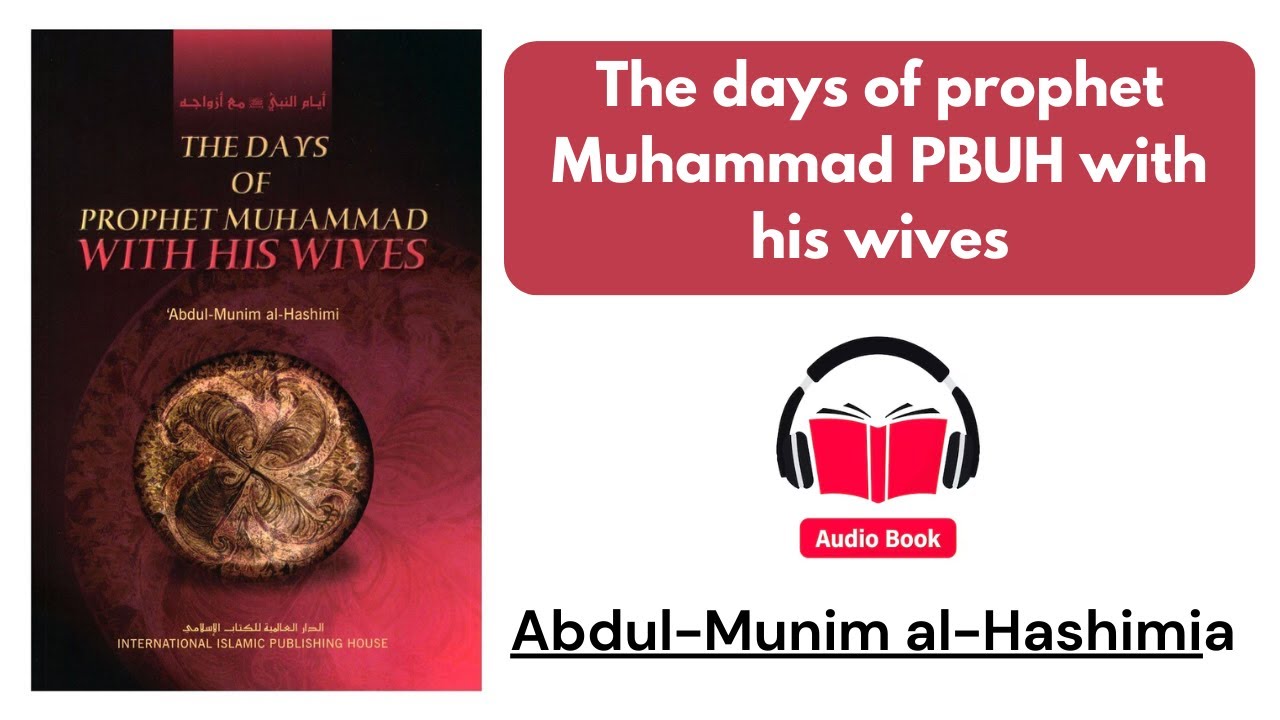 The days of prophet Muhammad with his wife's | The Family of Prophet ...
