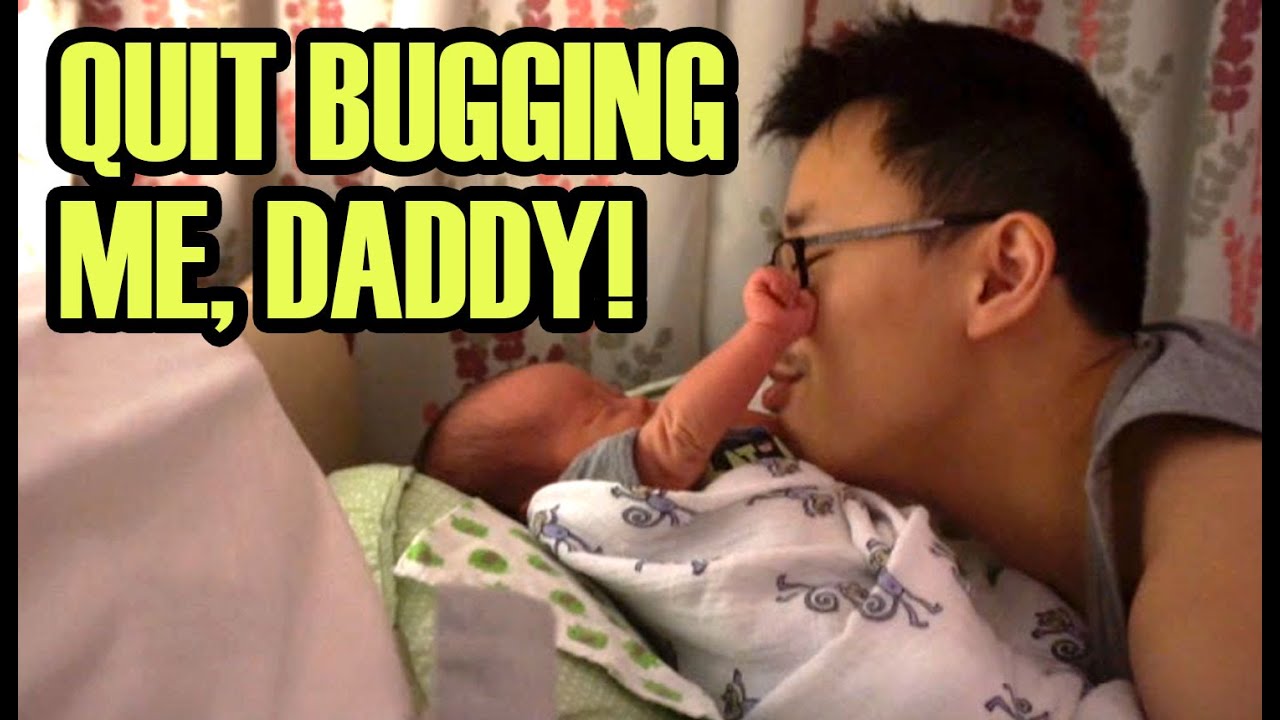Quit bugging me, Daddy! - YouTube