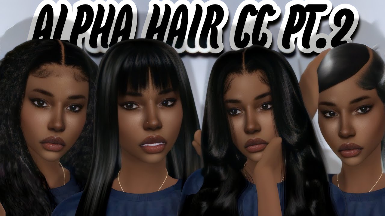 Alpha cc hair haul! ( PART 2) - YouTube