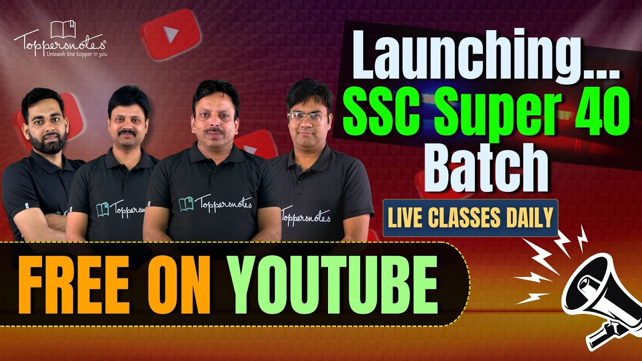 🚀 Launching SSC Super 40 Batch 🎯 FREE Live Classes Daily on YouTube ...