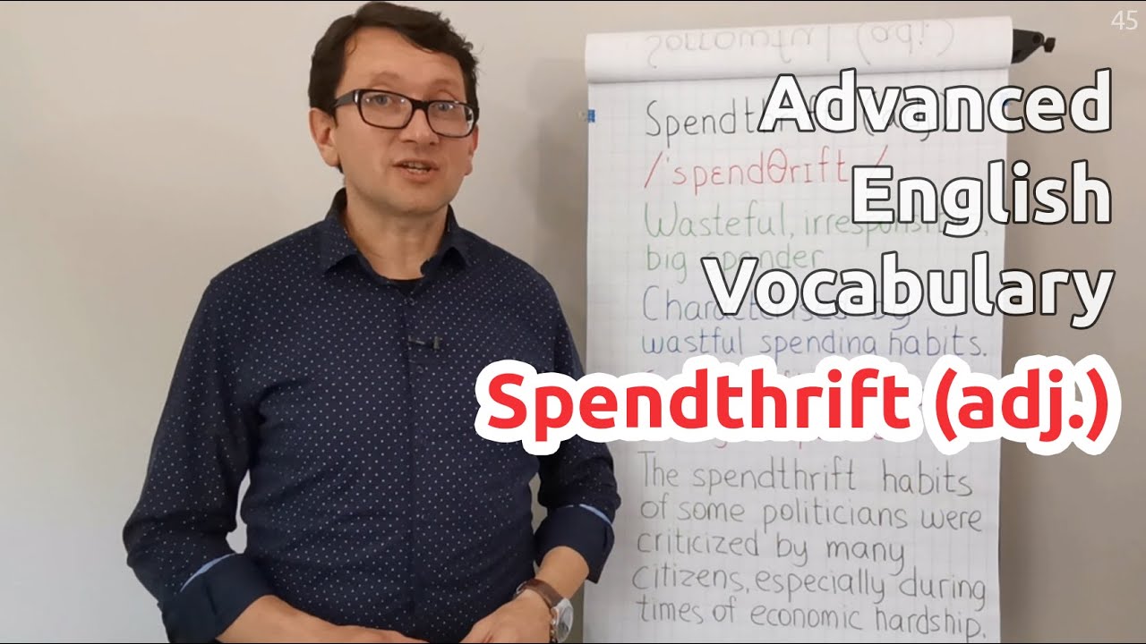 Spendthrift (adj.) - Advanced English Vocabulary - One Minute Videos ...