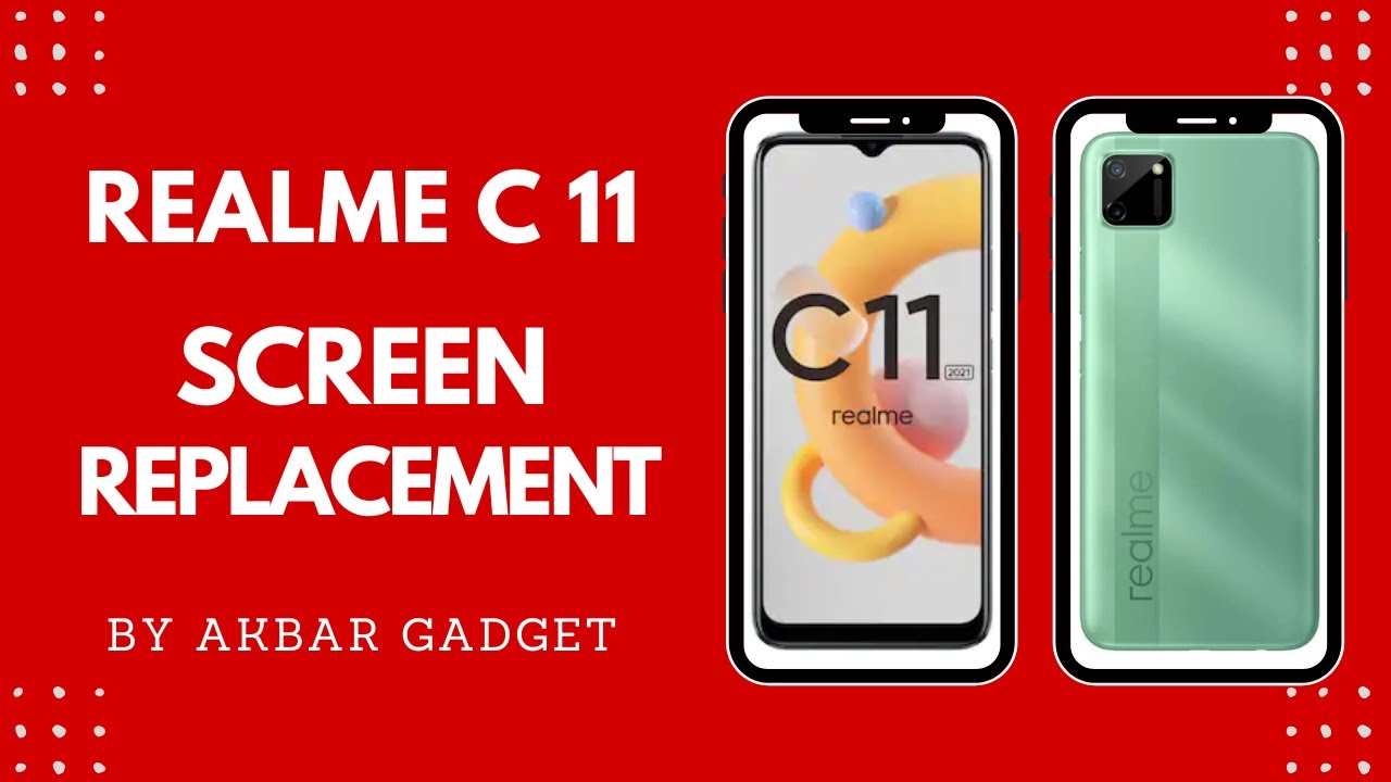 REALME C11 SCREEN REPLACEMENT - YouTube