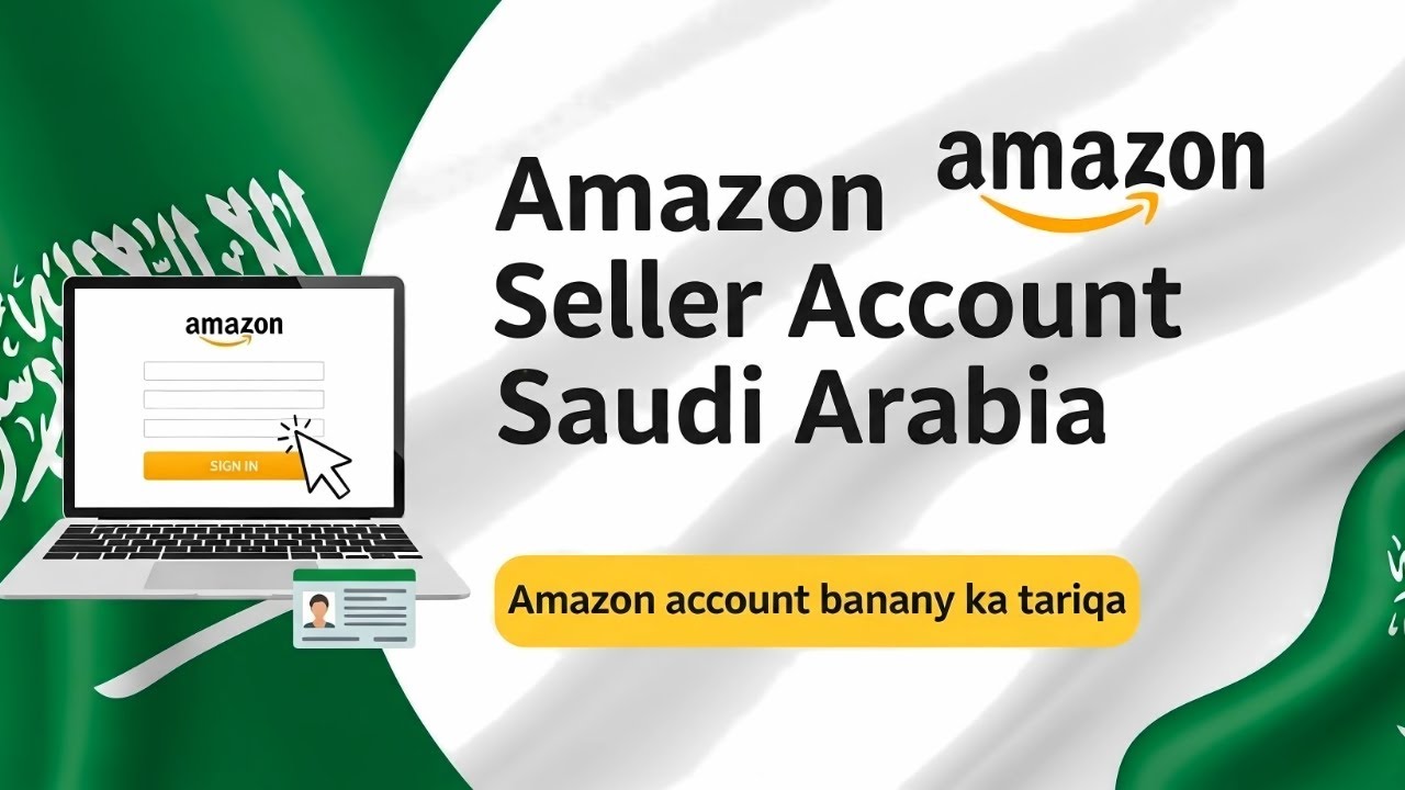 how to create amazon seller account in saudi arabia amazon account ...