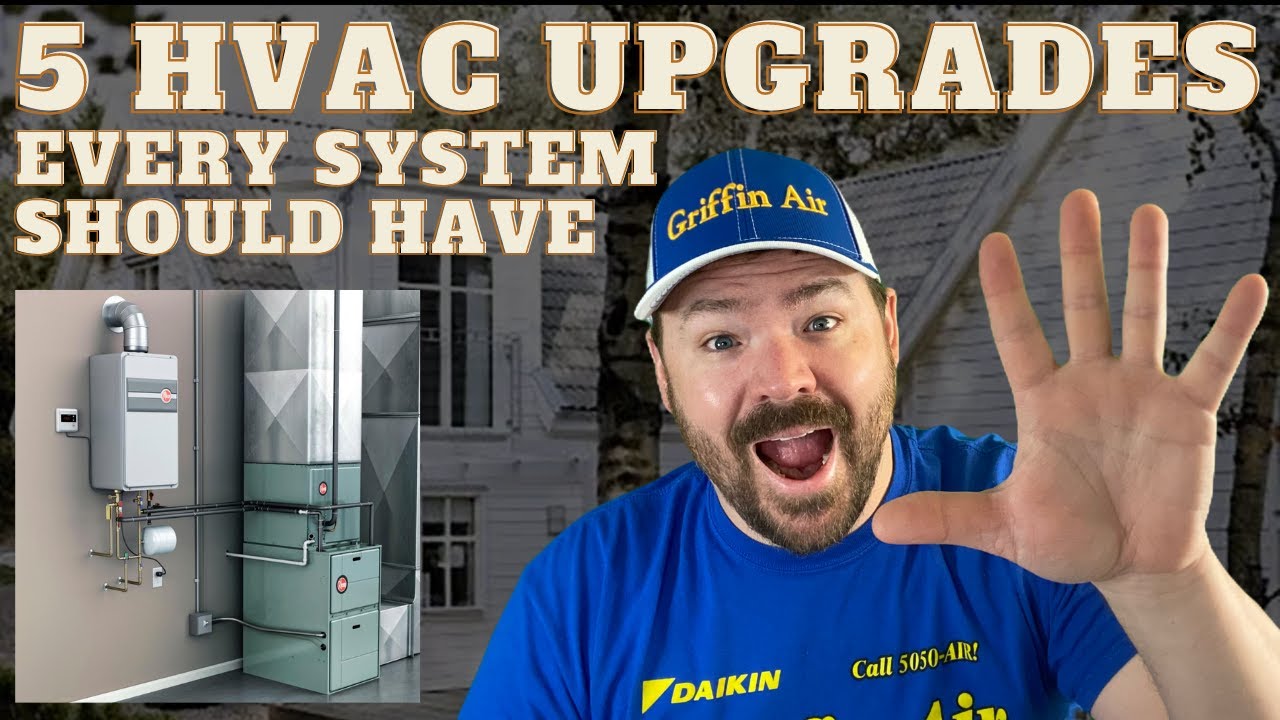 5 Upgrades EVERY HVAC System SHOULD Have! - YouTube