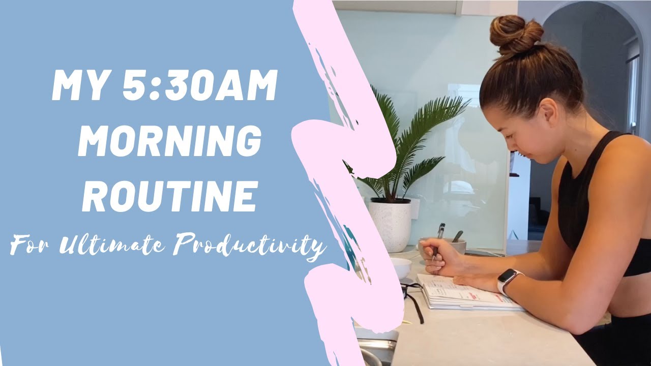 My 5:30AM Morning Routine for ULTIMATE Productivity - YouTube