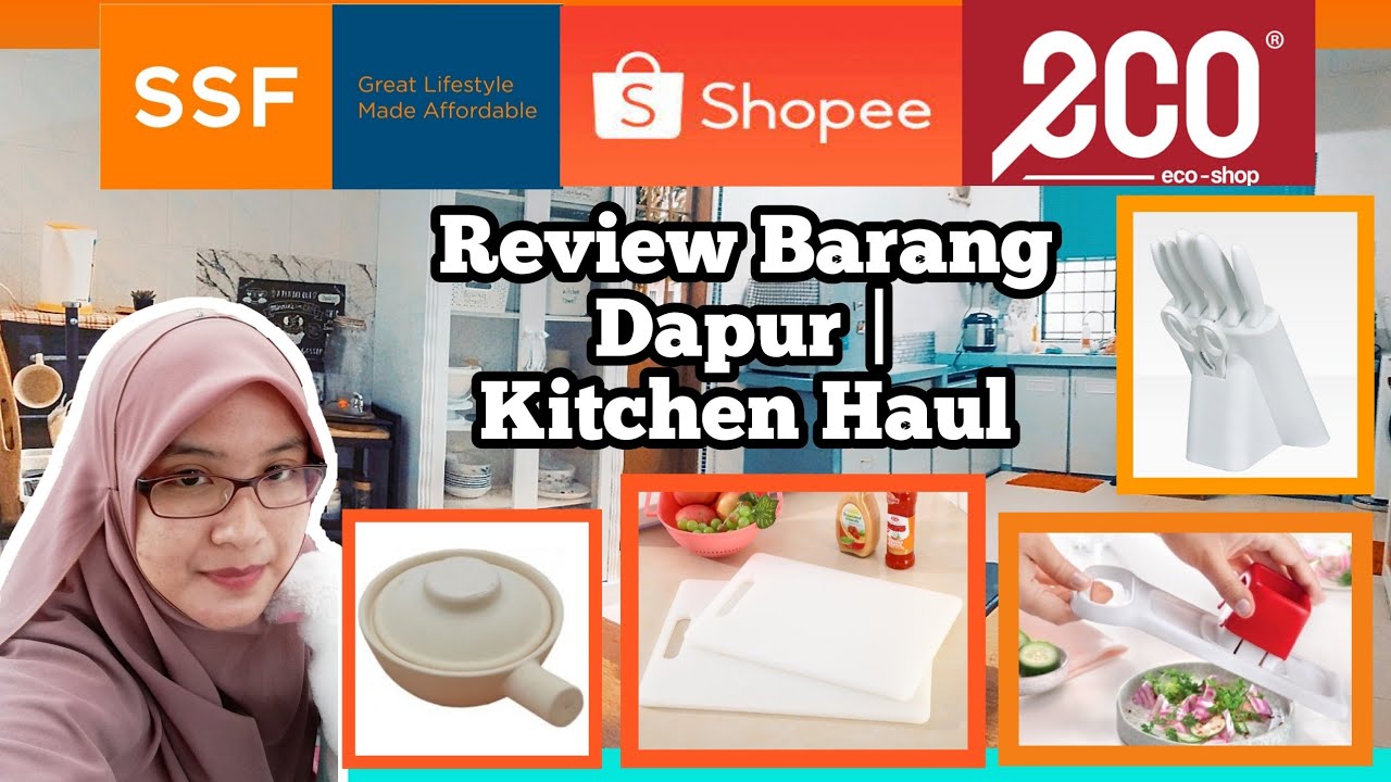 ECO SHOP HAUL | SHOPEE HAUL REVIEW BARANG DAPUR | REVIEW CHANNEL ...
