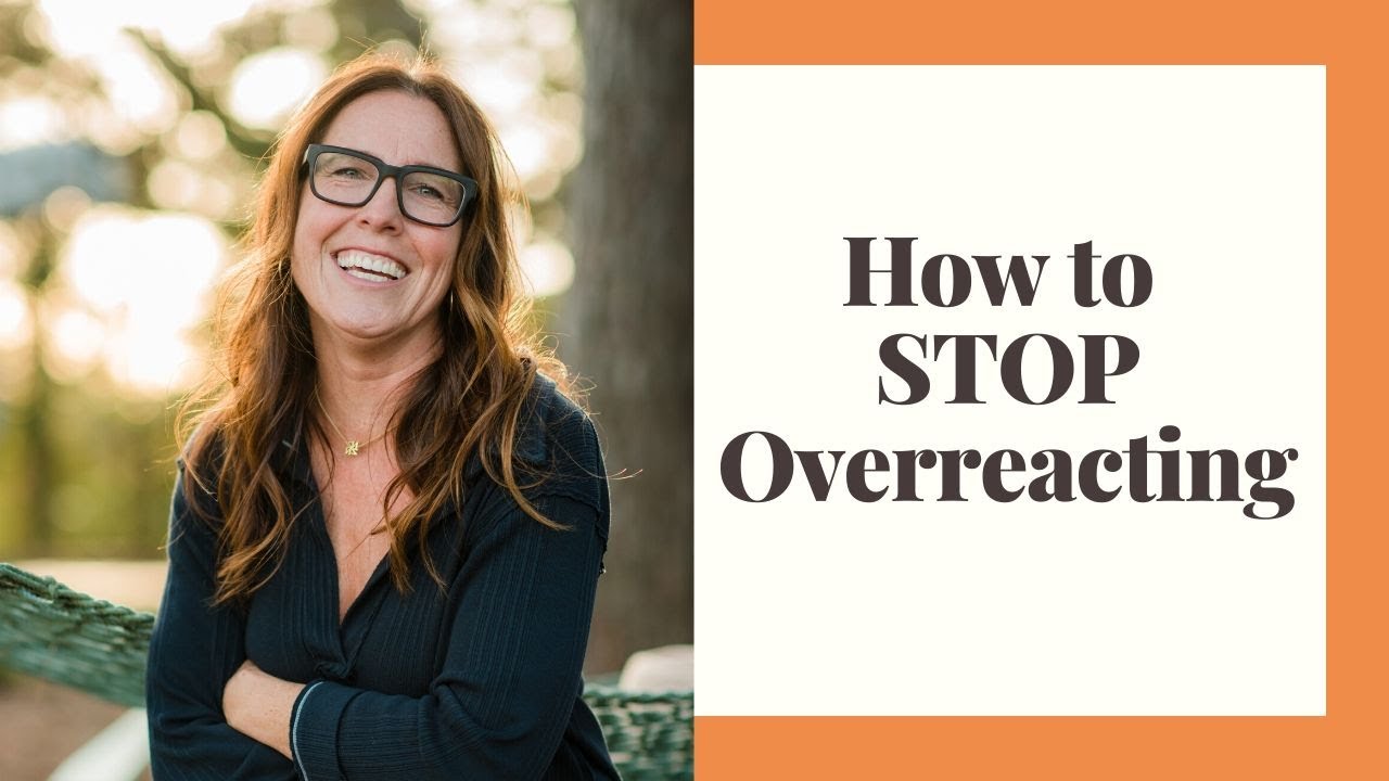 How to Stop Overreacting - YouTube